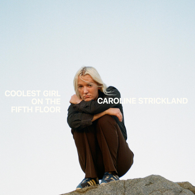 “Coolest Girl on the Fifth Floor” Caroline Strickland – Hot Lunch Music